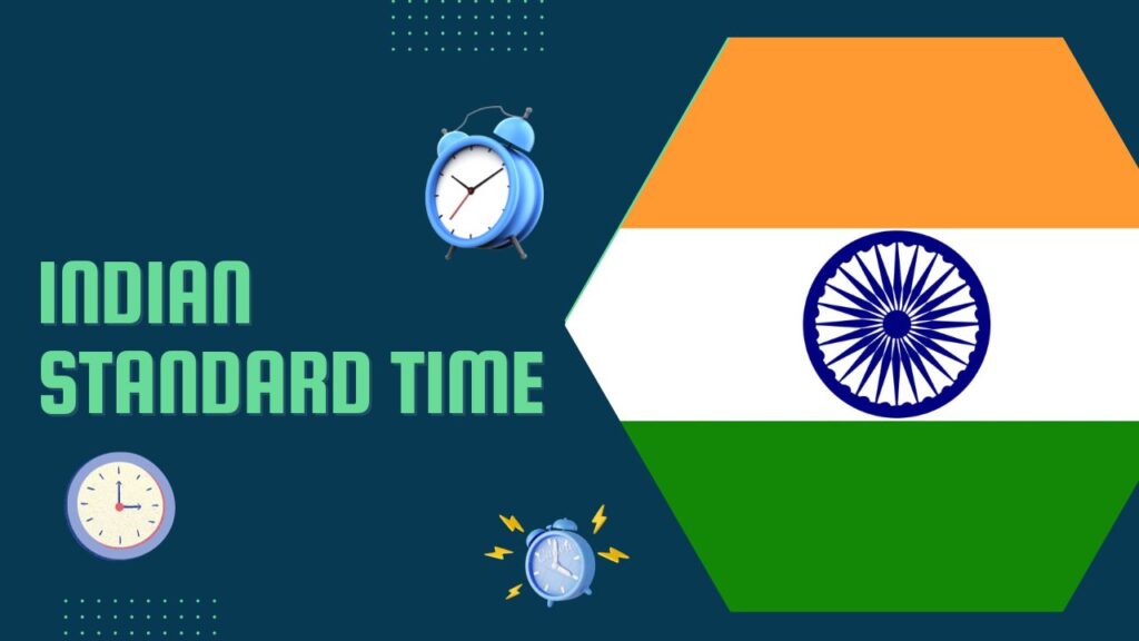 भारत में समय क्षेत्र | भारतीय मानक समय (Indian Standard Time - IST)