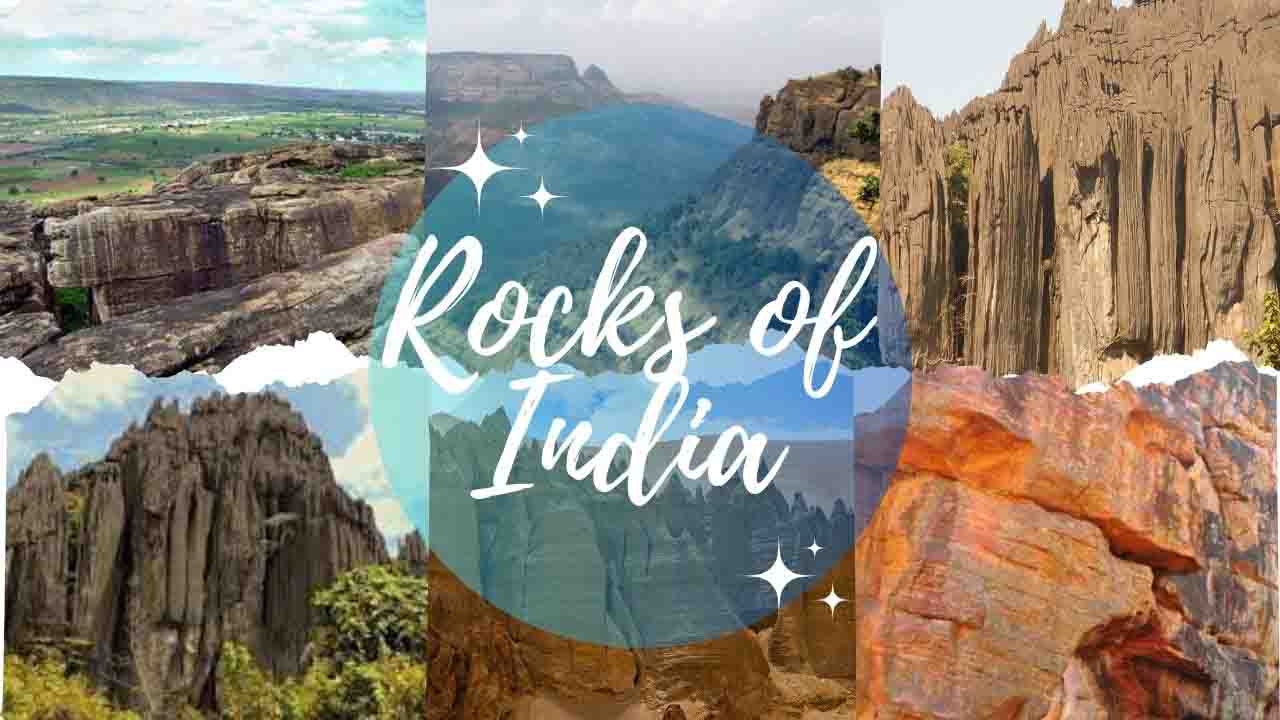 भारत की चट्टानें: संरचना, वर्गीकरण, विशेषताएं| Rocks of India