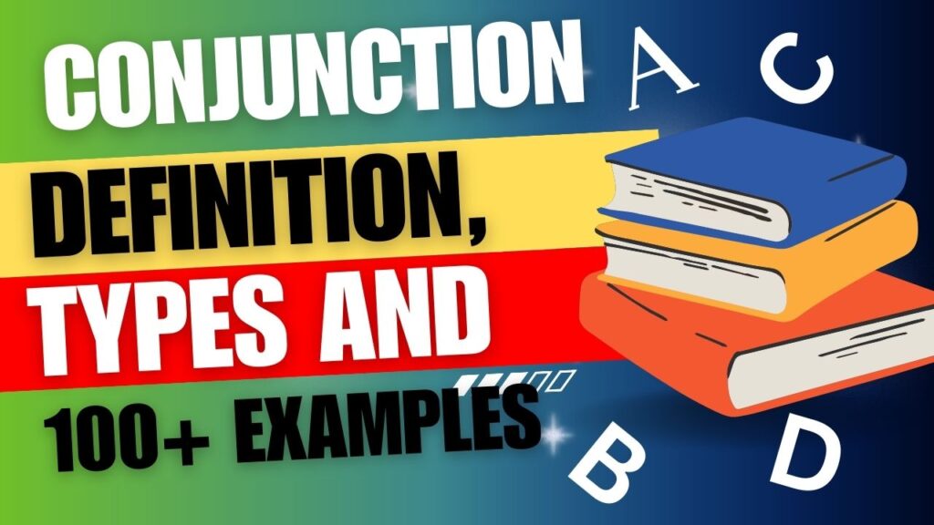 Conjunction: Definition, Types, 100+ Example