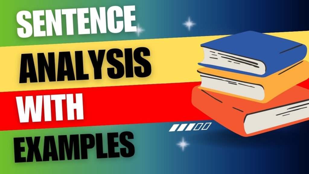Sentence Analysis with examples